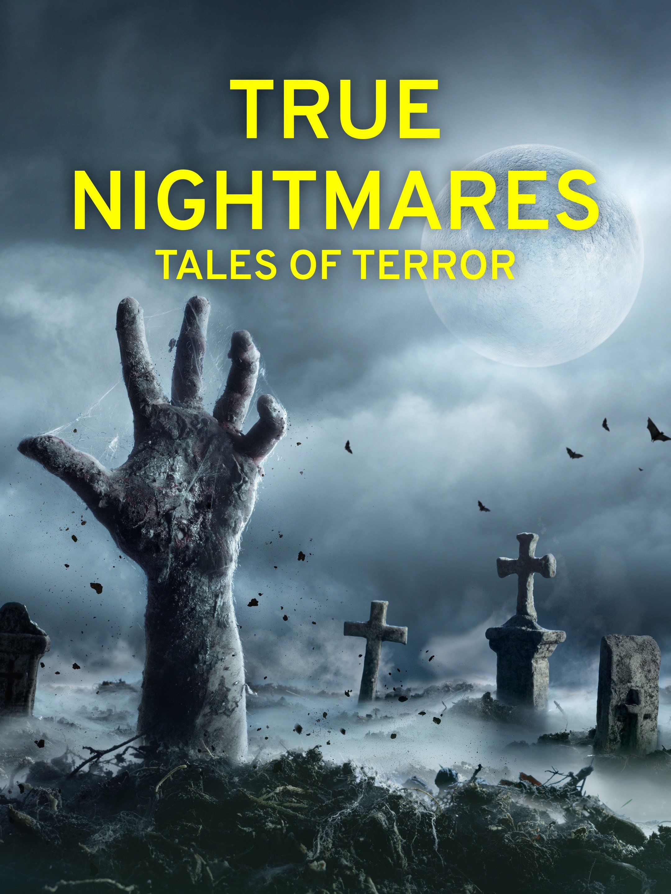 True Nightmares: Tales of Terror - Rotten Tomatoes