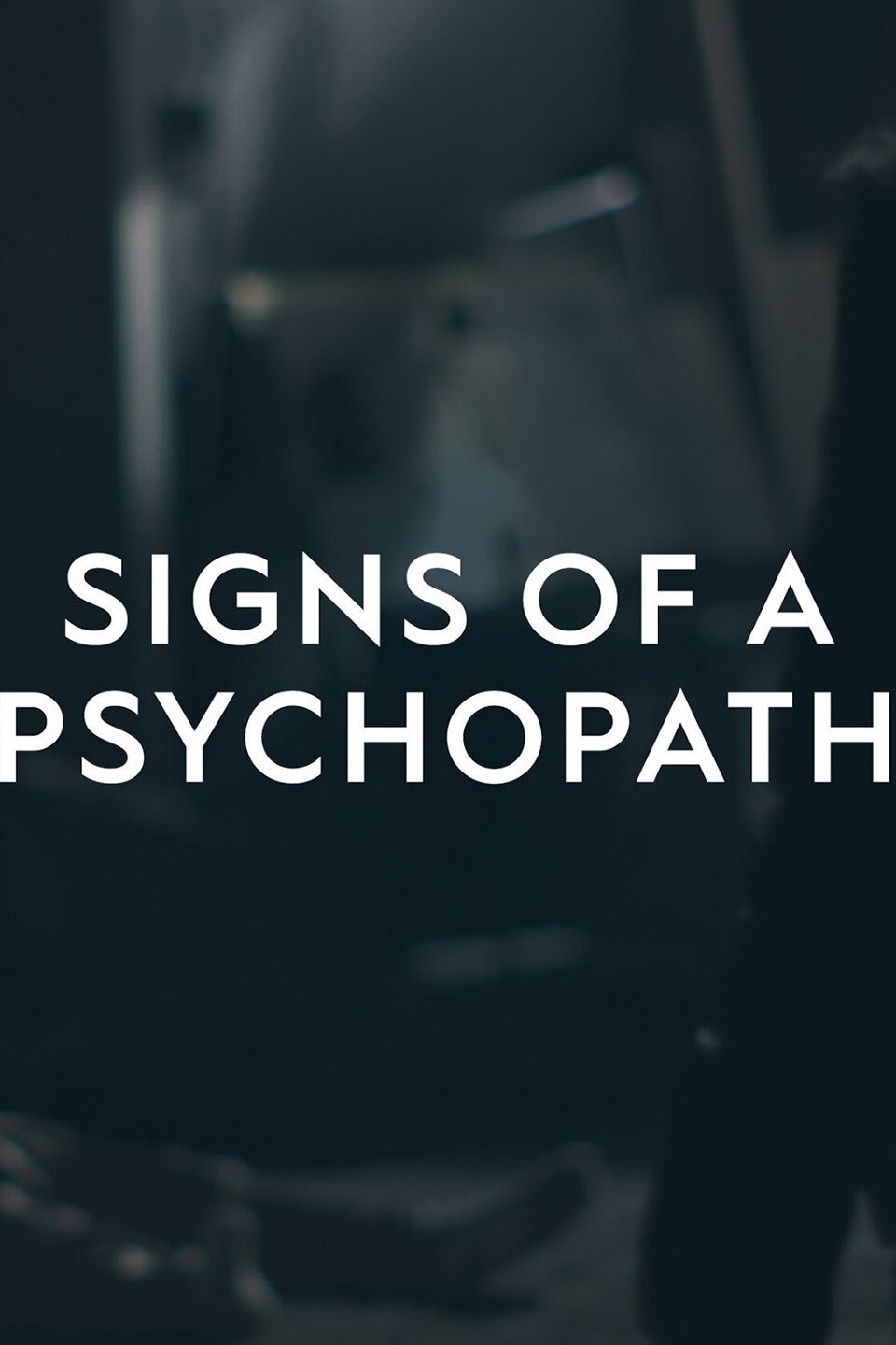 Signs of a Psychopath - Rotten Tomatoes