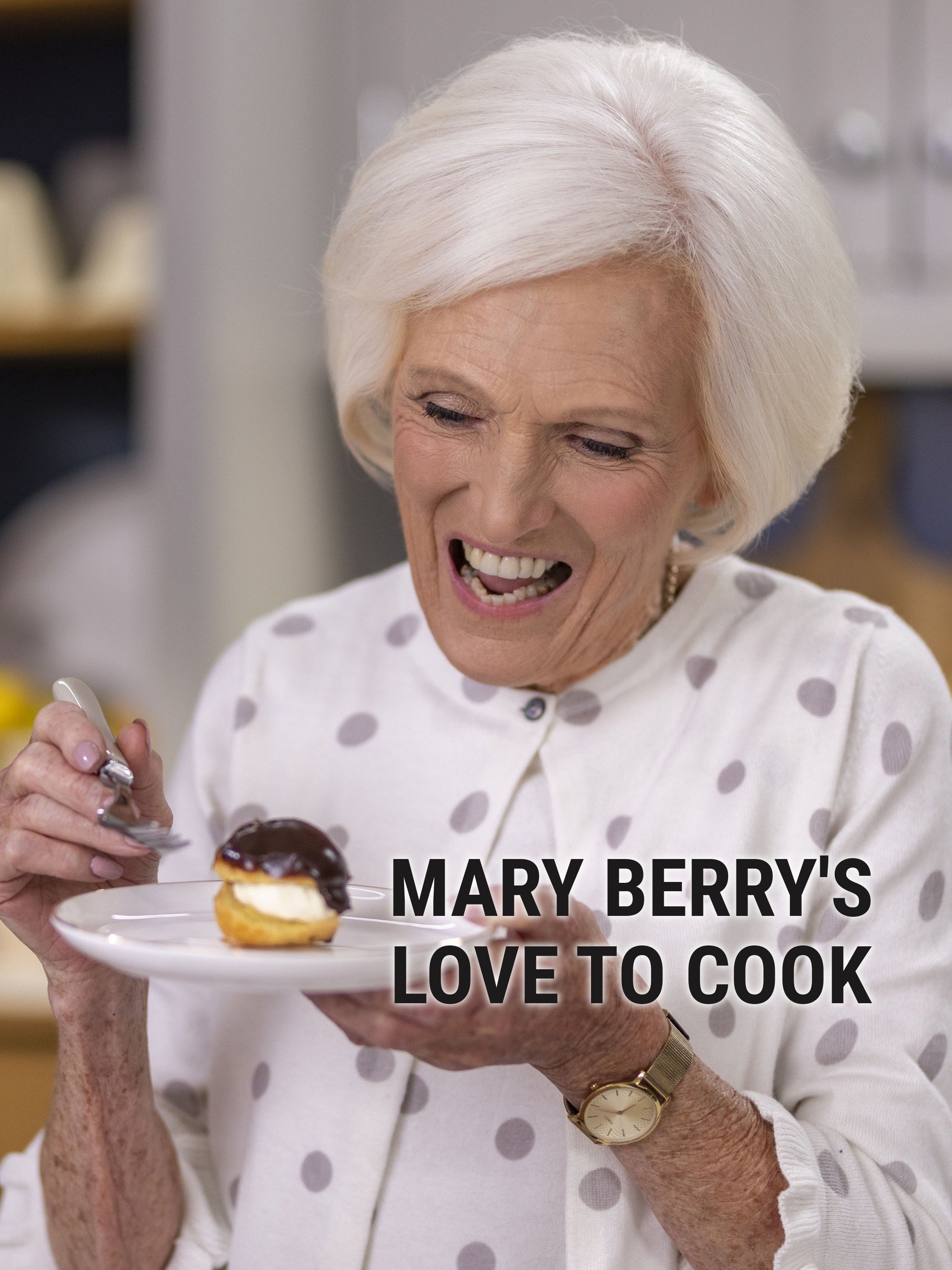 Mary Berry - Love to Cook - Rotten Tomatoes