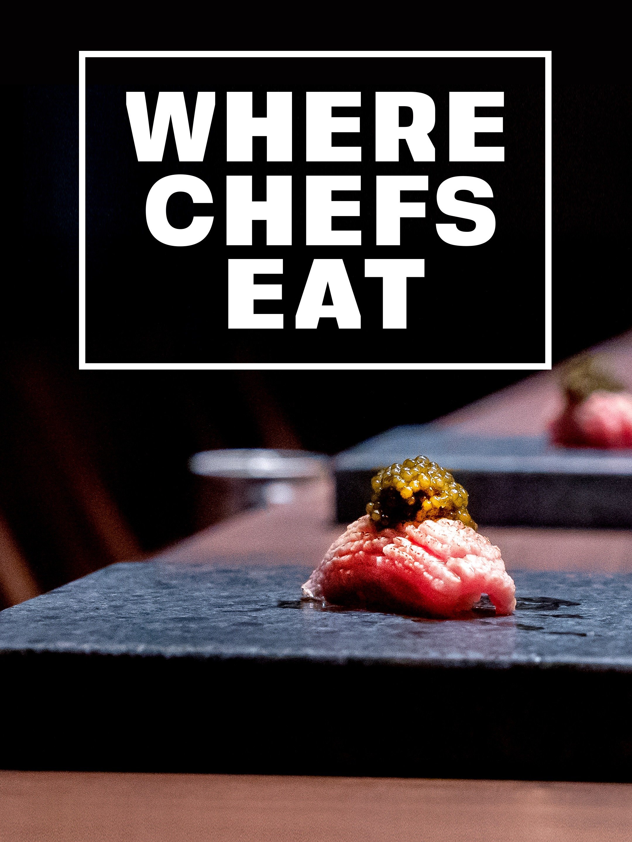 Where Chefs Eat - Rotten Tomatoes
