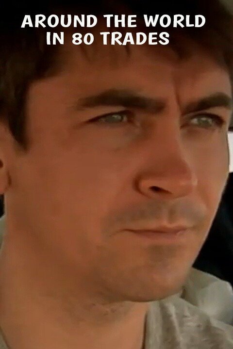 Around the World in 80 Trades - Rotten Tomatoes