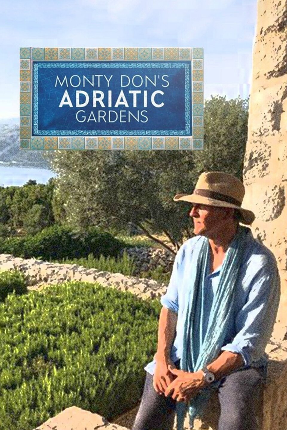 Monty Don's Adriatic Gardens - Rotten Tomatoes