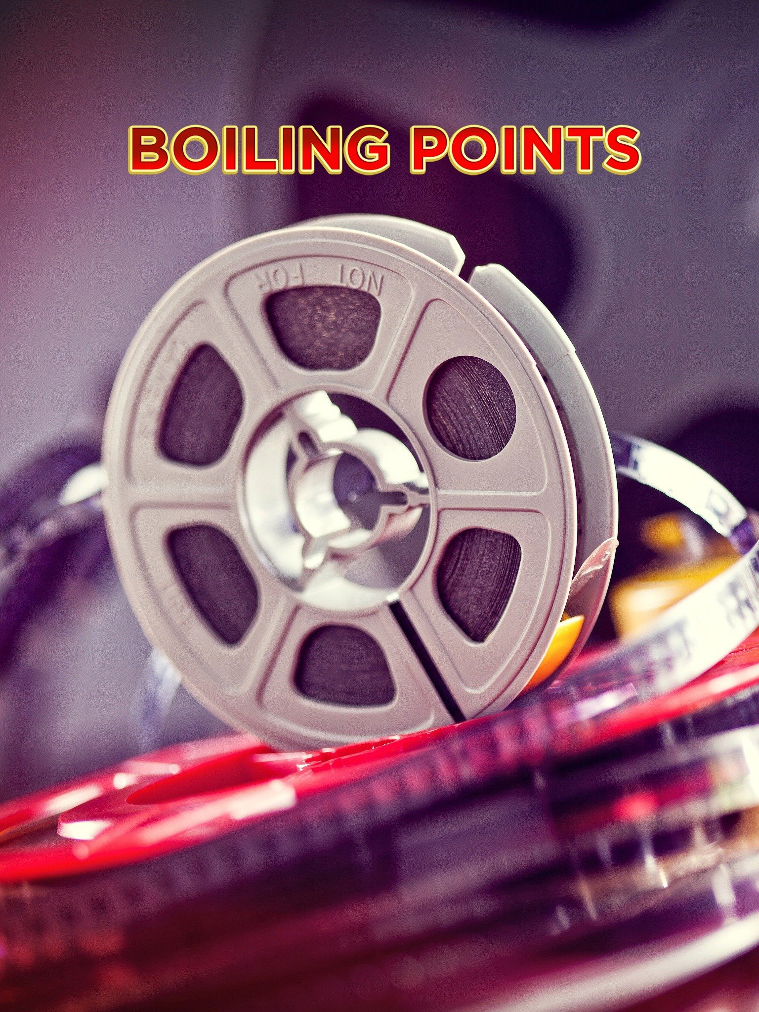Boiling Points - Rotten Tomatoes
