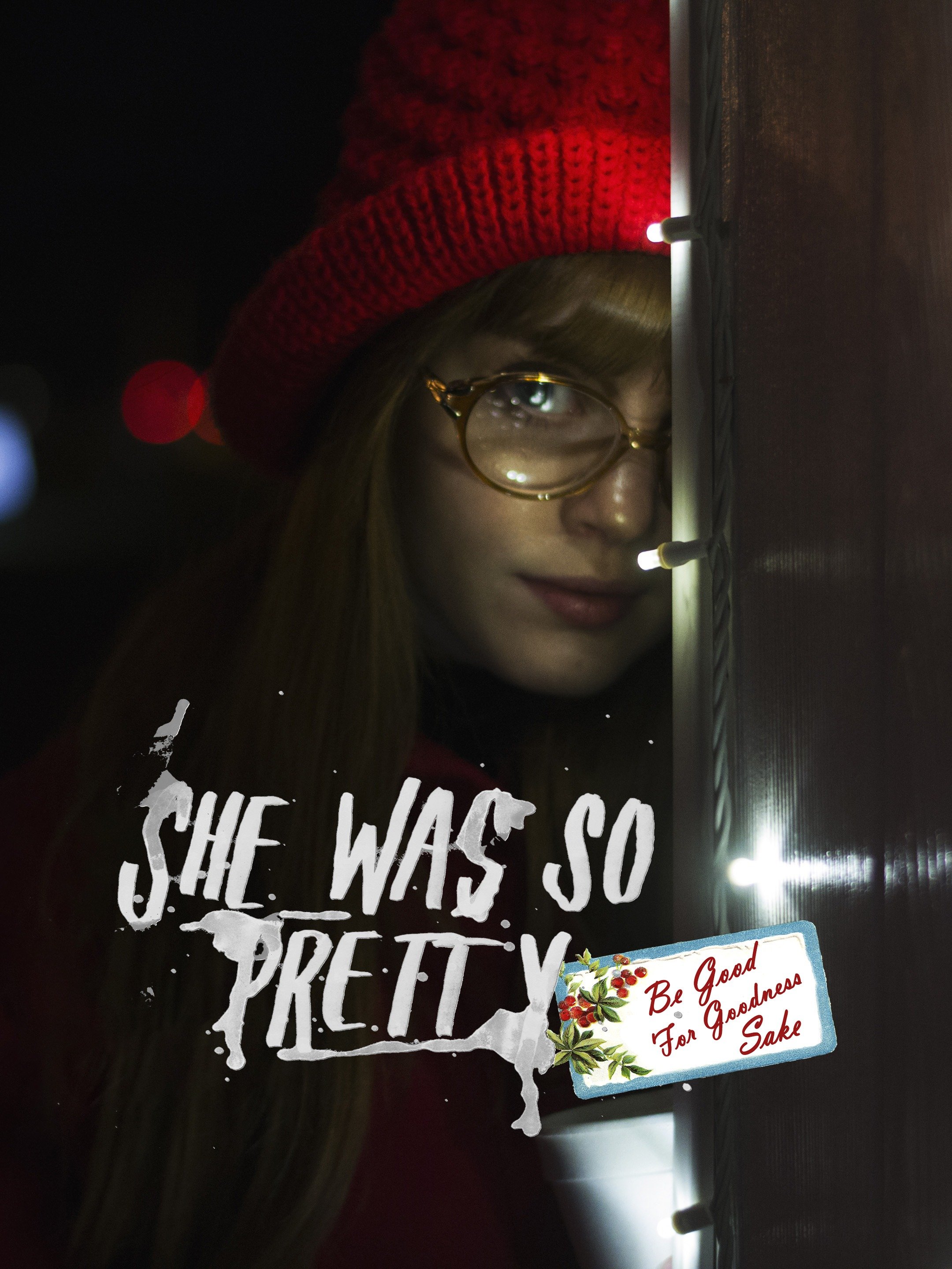 She Was So Pretty: Be Good for Goodness Sake - Rotten Tomatoes