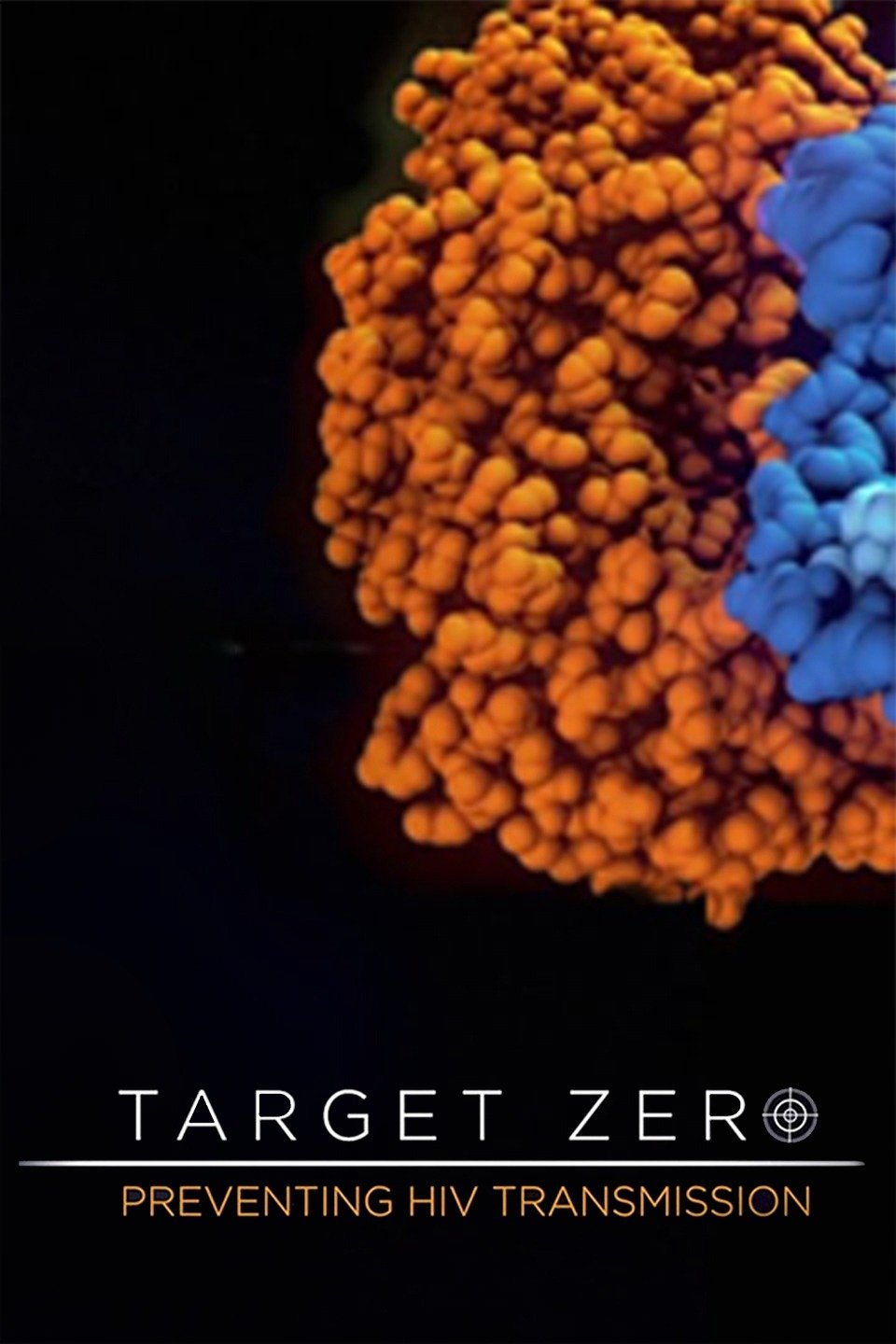Target Zero: Preventing HIV Transmission - Rotten Tomatoes