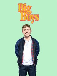 Big Boys Season 1 Pictures Rotten Tomatoes Big Boys Season 1 Pictures Rotten Tomatoes