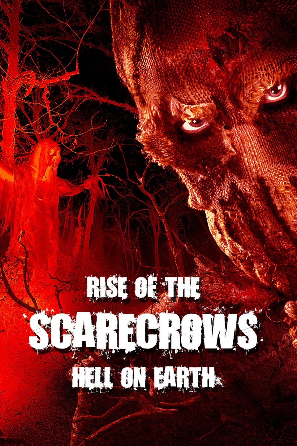 Rise of the Scarecrows: Hell on Earth - Rotten Tomatoes