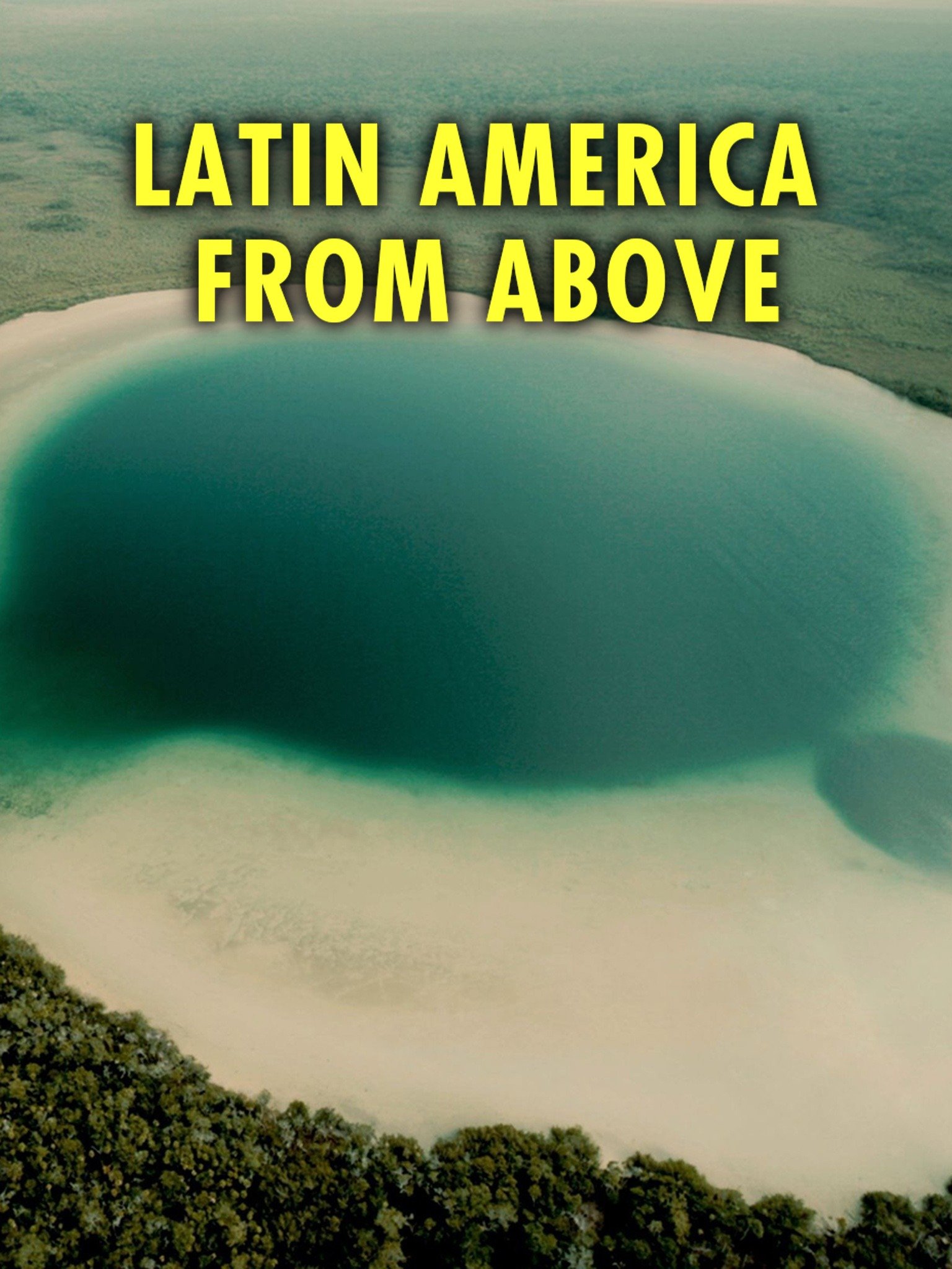 Latin America From Above - Rotten Tomatoes