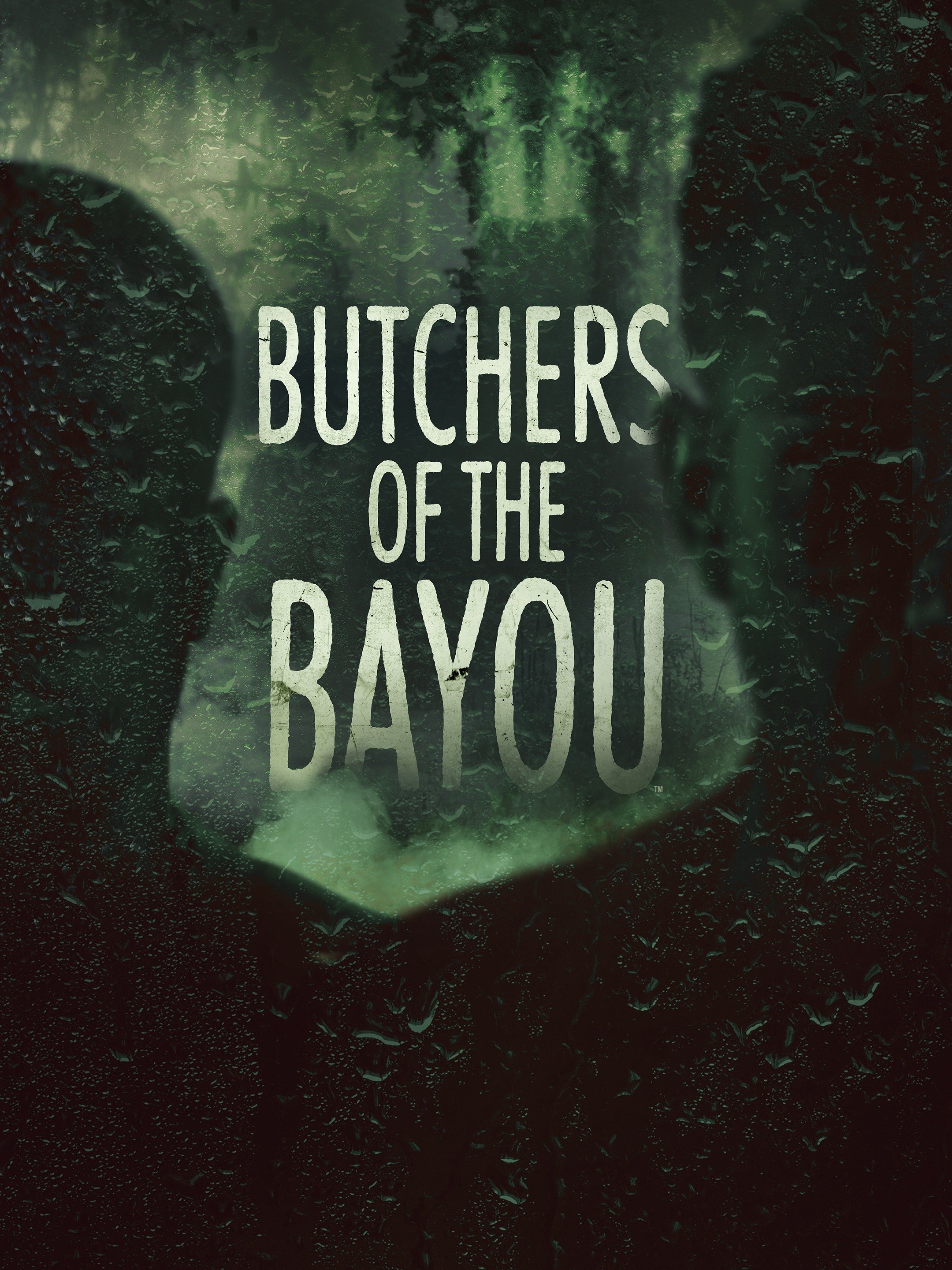 Butchers of the Bayou - Rotten Tomatoes