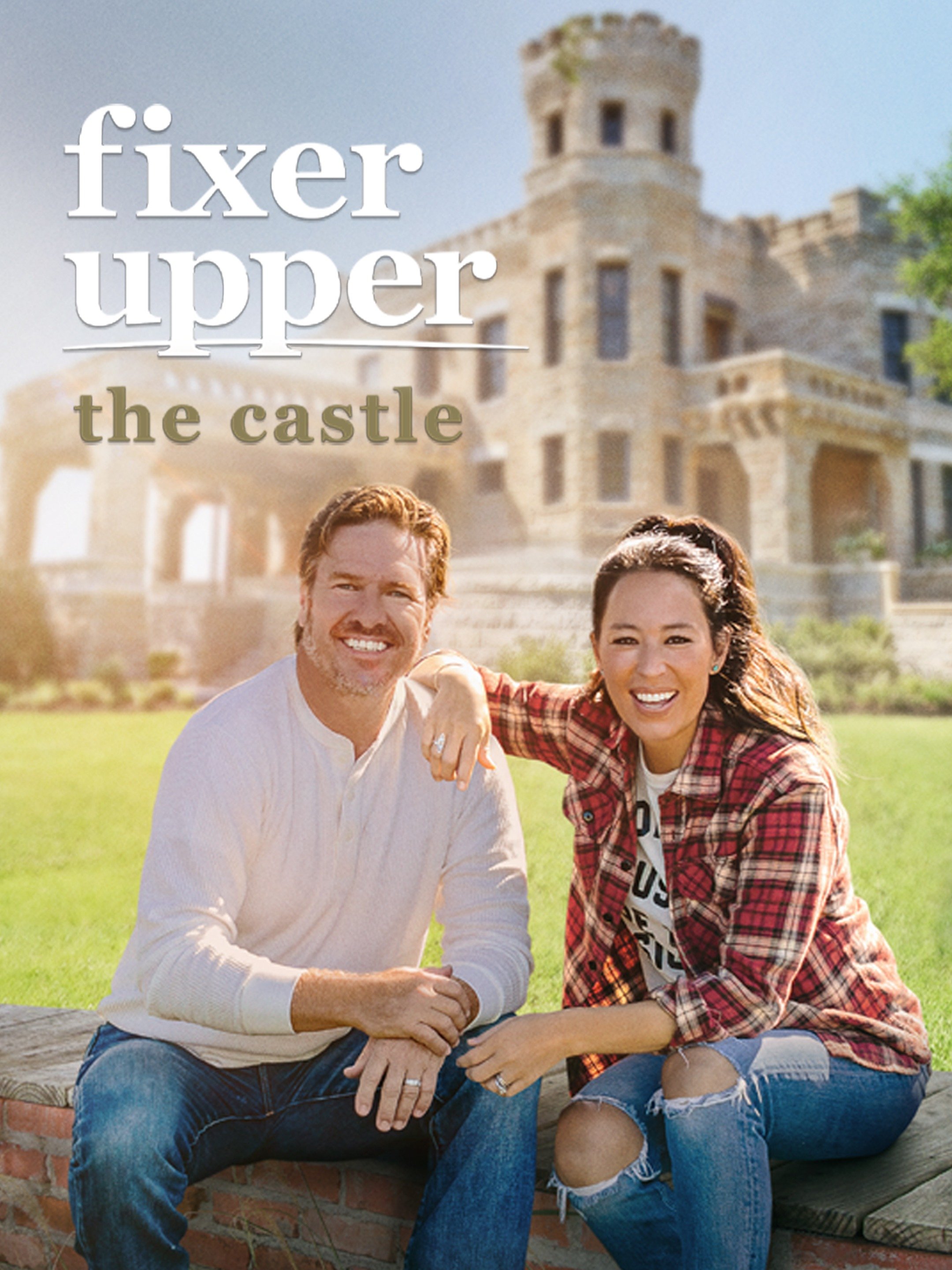 Fixer Upper: The Castle - Rotten Tomatoes
