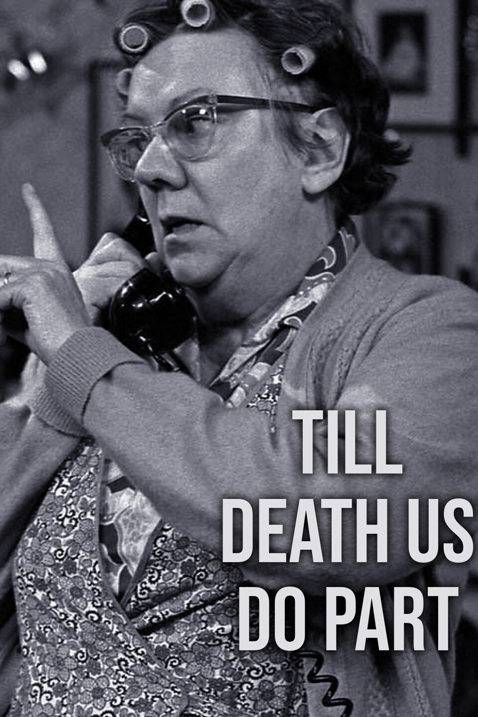 Till Death Us Do Part - Rotten Tomatoes