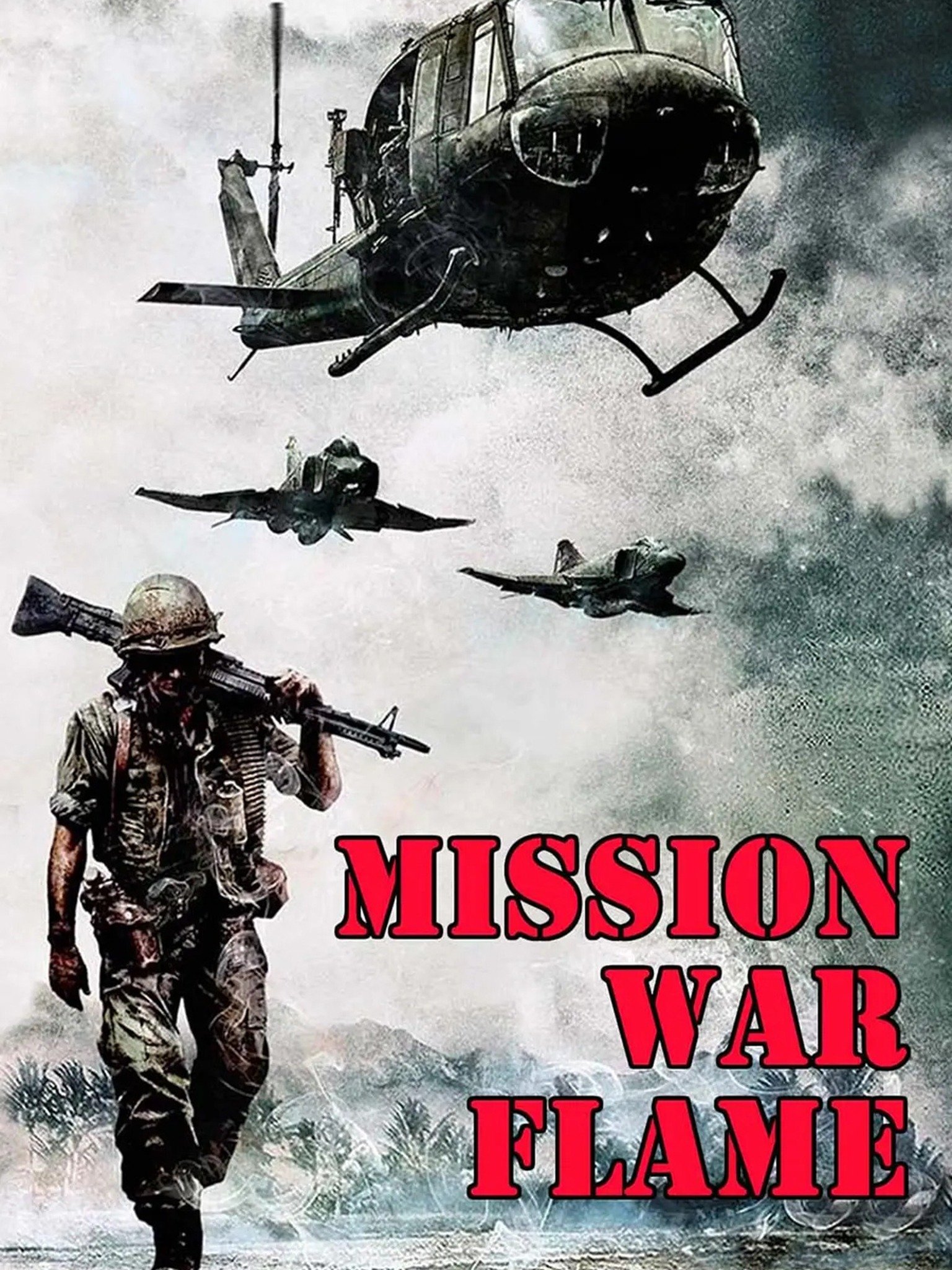 Mission War Flame - Rotten Tomatoes