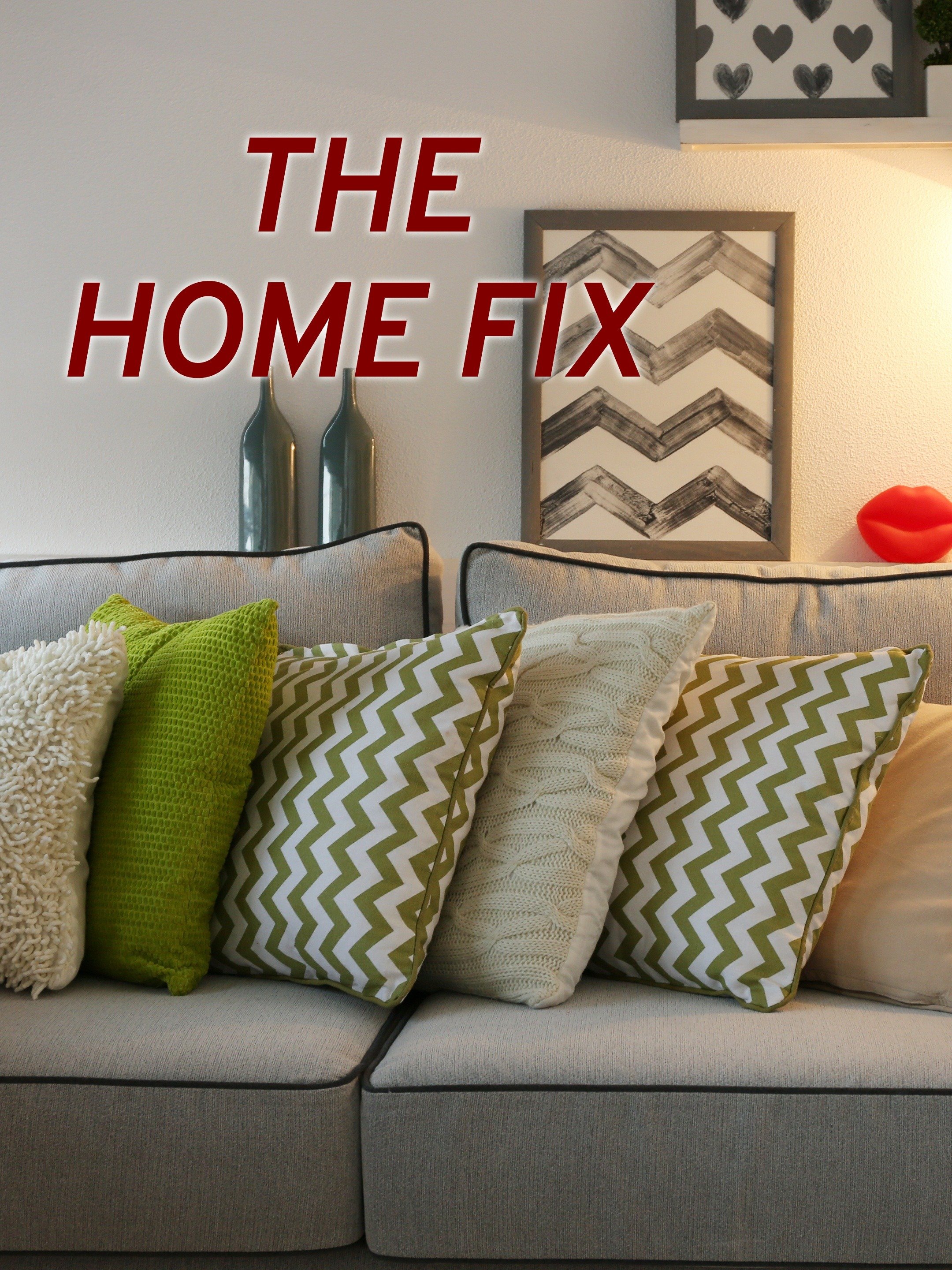 The Home Fix - Rotten Tomatoes