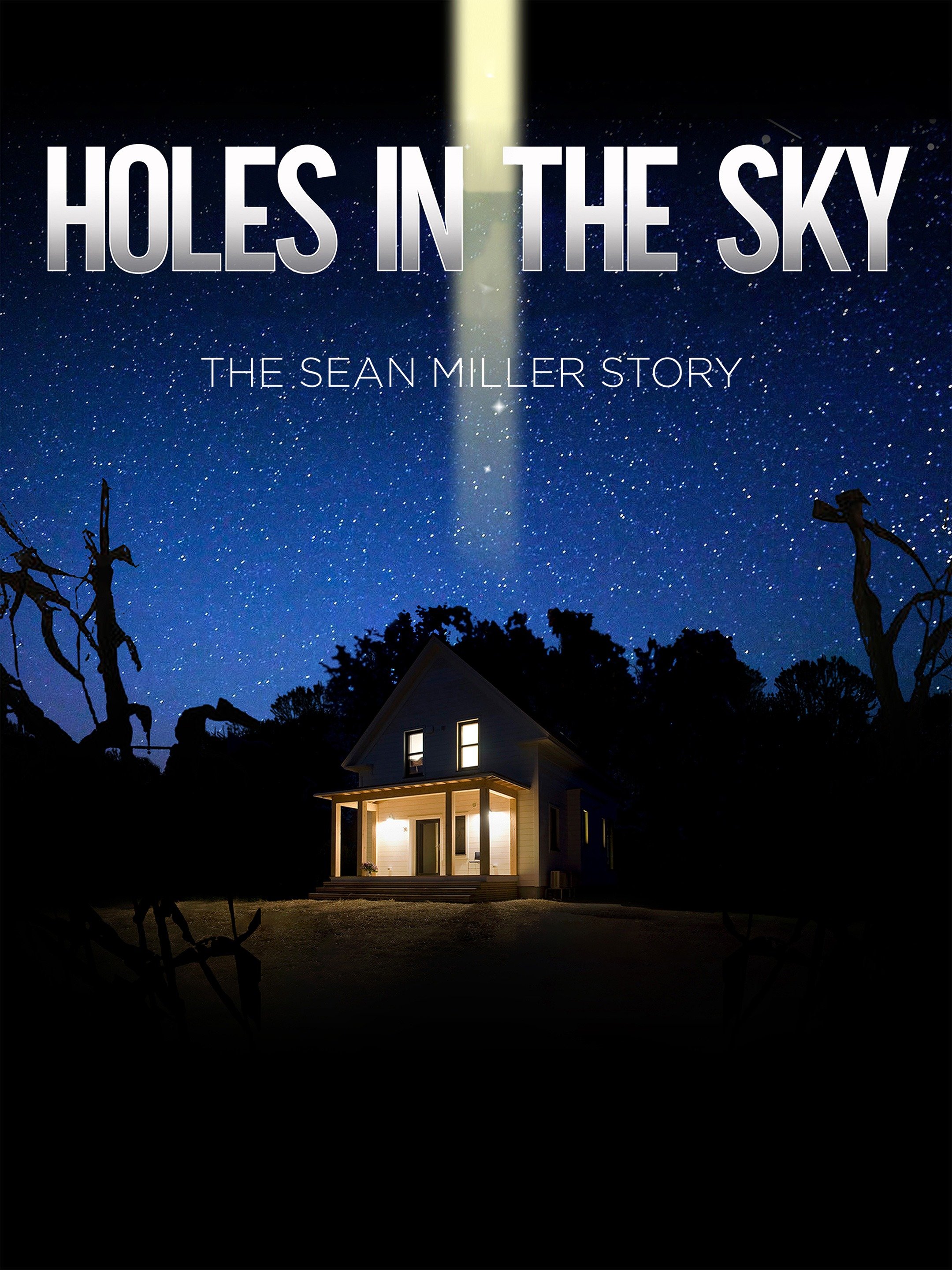 Holes in the Sky: The Sean Miller Story - Rotten Tomatoes