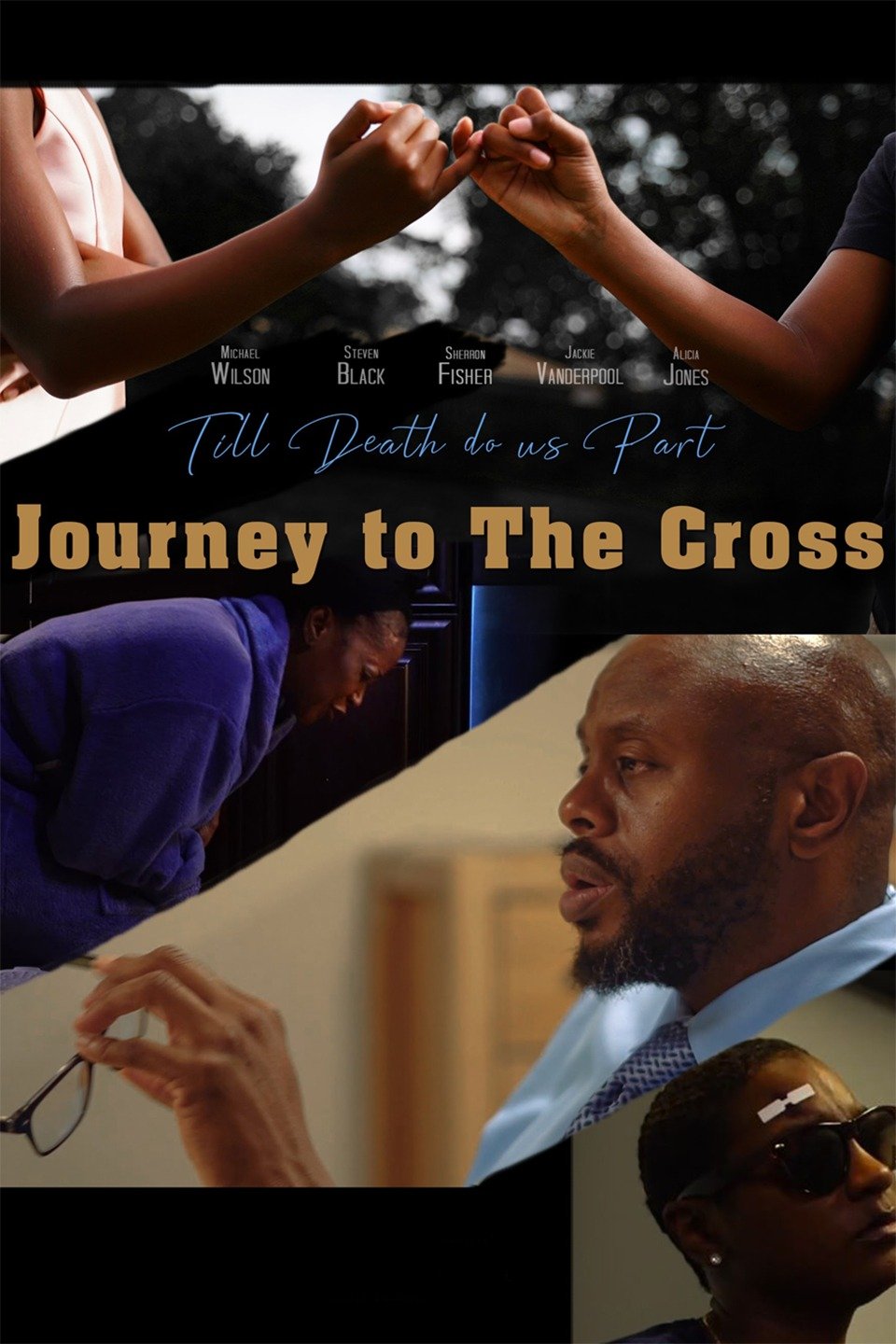 Til Death Do Us Part: Journey to the Cross - Rotten Tomatoes