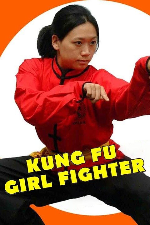 Kung Fu Girl Fighter - Rotten Tomatoes