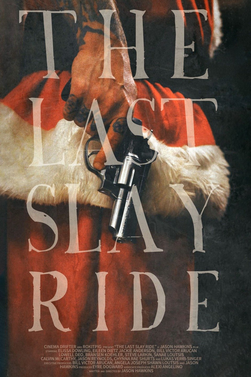 The Last Slay Ride - Rotten Tomatoes