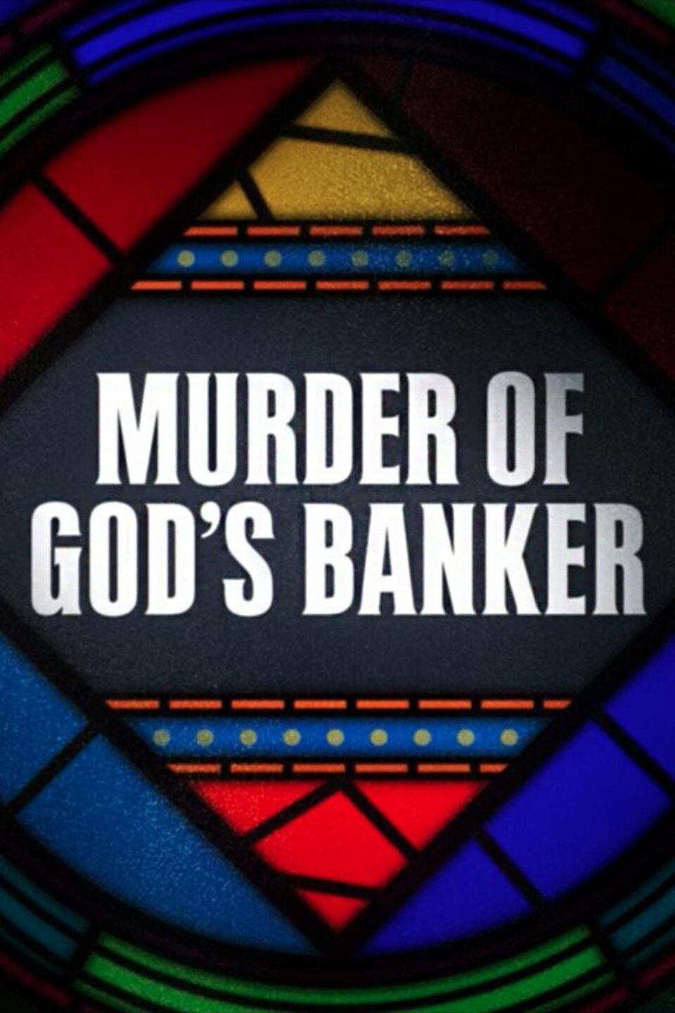 Murder of God's Banker - Rotten Tomatoes