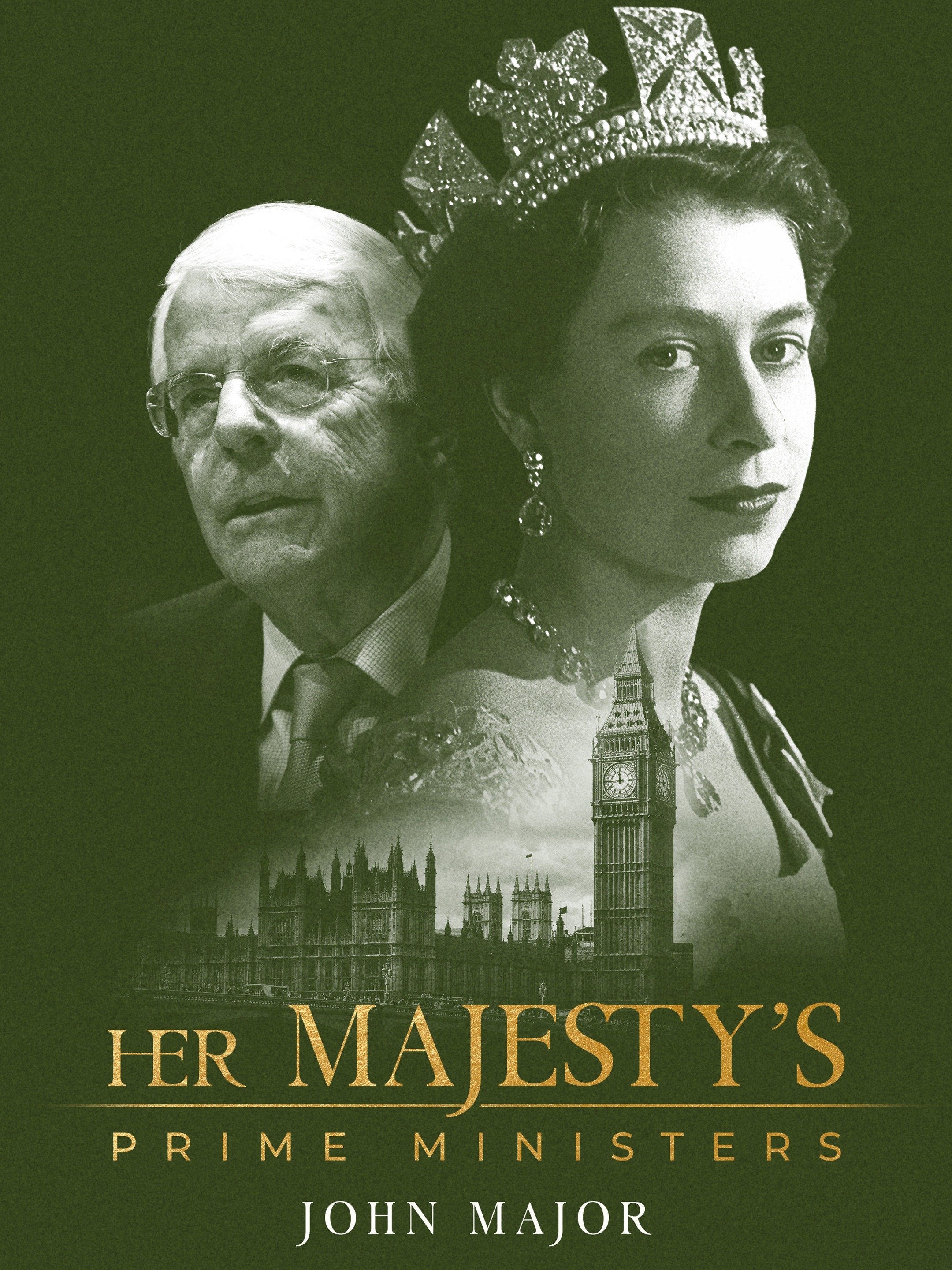 Her Majesty's Prime Ministers: John Major - Rotten Tomatoes