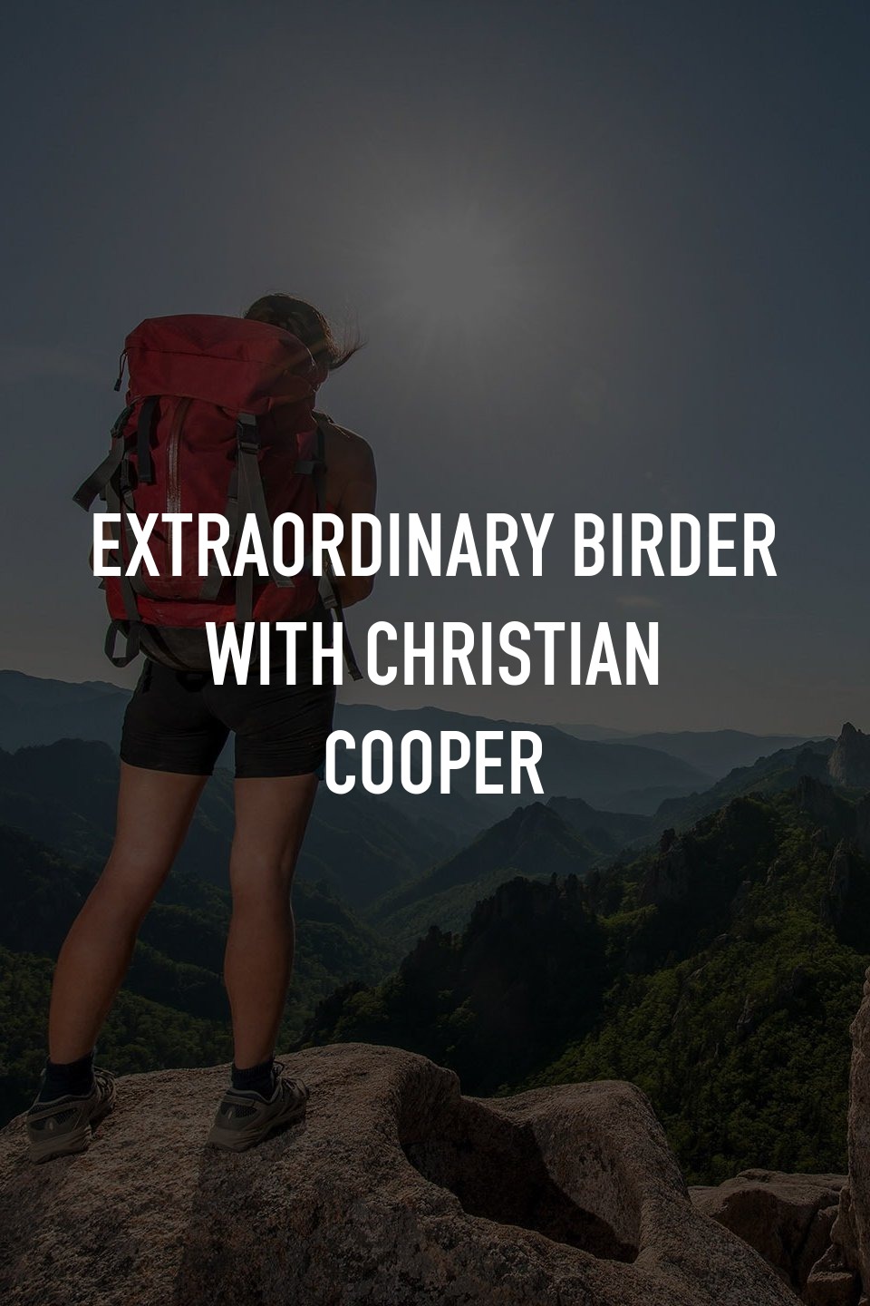 Extraordinary Birder with Christian Cooper - Rotten Tomatoes Extraordinary Birder with Christian Cooper - Rotten Tomatoes