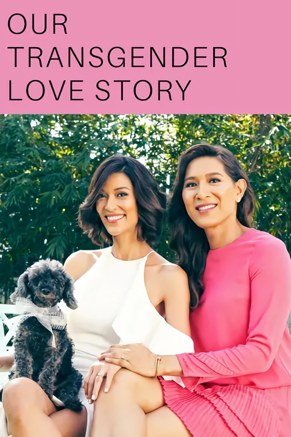 Our Transgender Love Story - Rotten Tomatoes