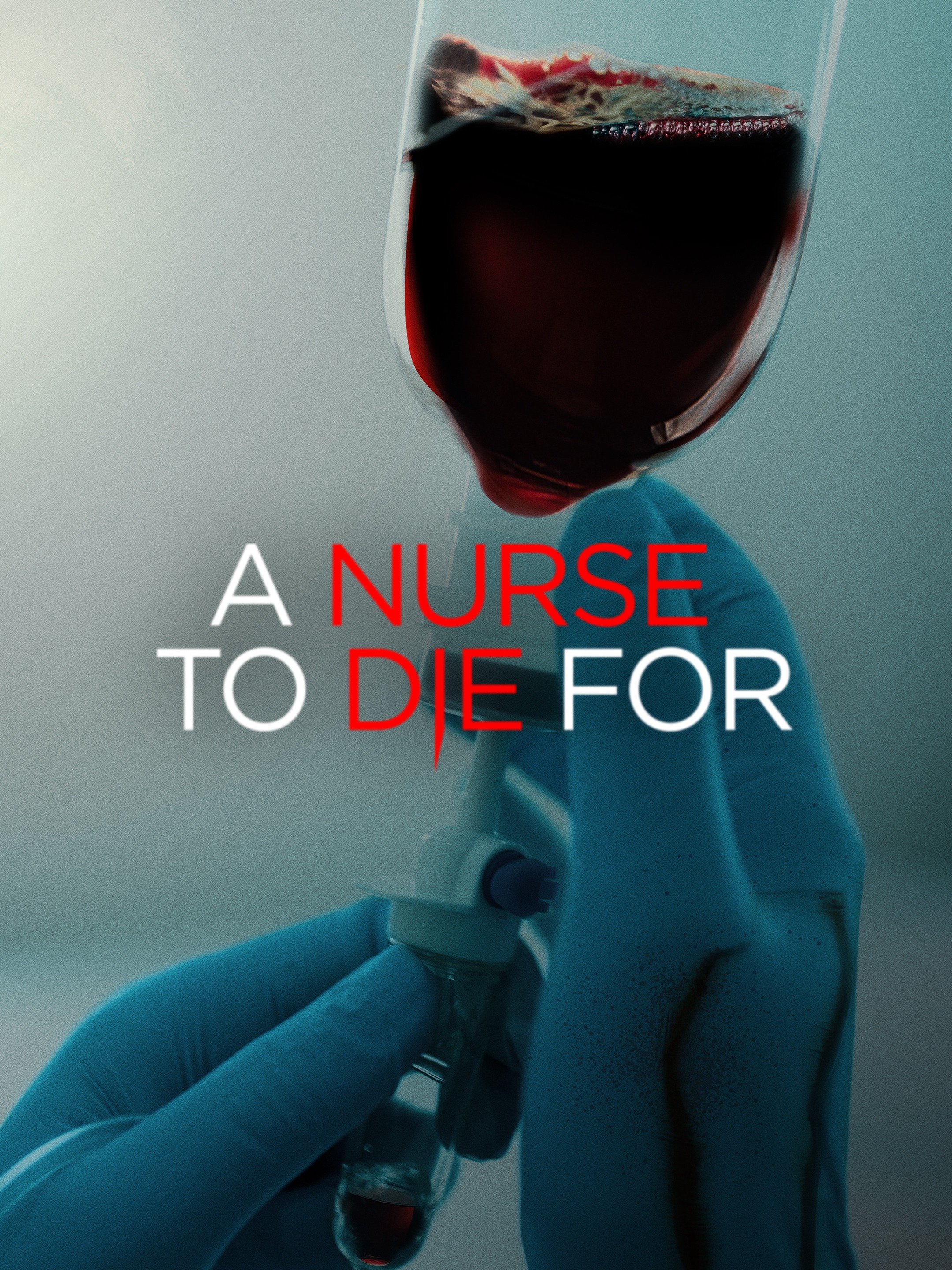 A Nurse to Die For - Rotten Tomatoes