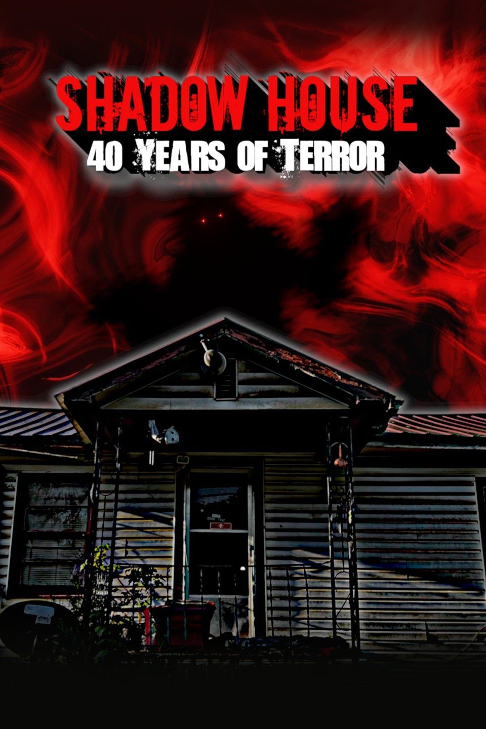 Shadow House: 40 Years of Terror - Rotten Tomatoes