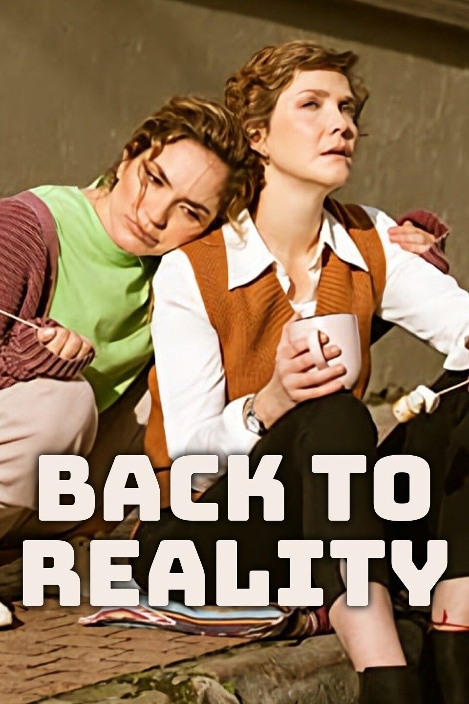 Back To Reality - Rotten Tomatoes