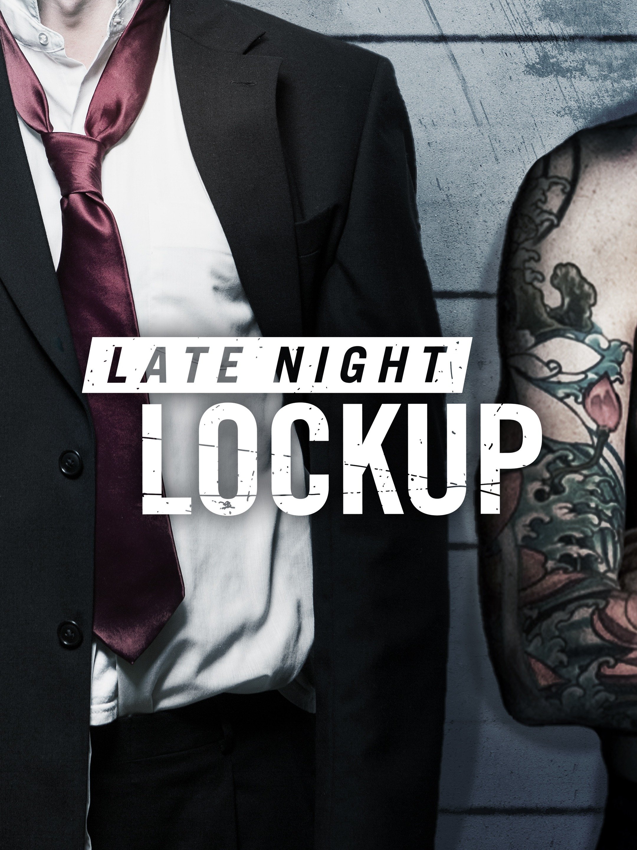 Late Night Lockup - Rotten Tomatoes