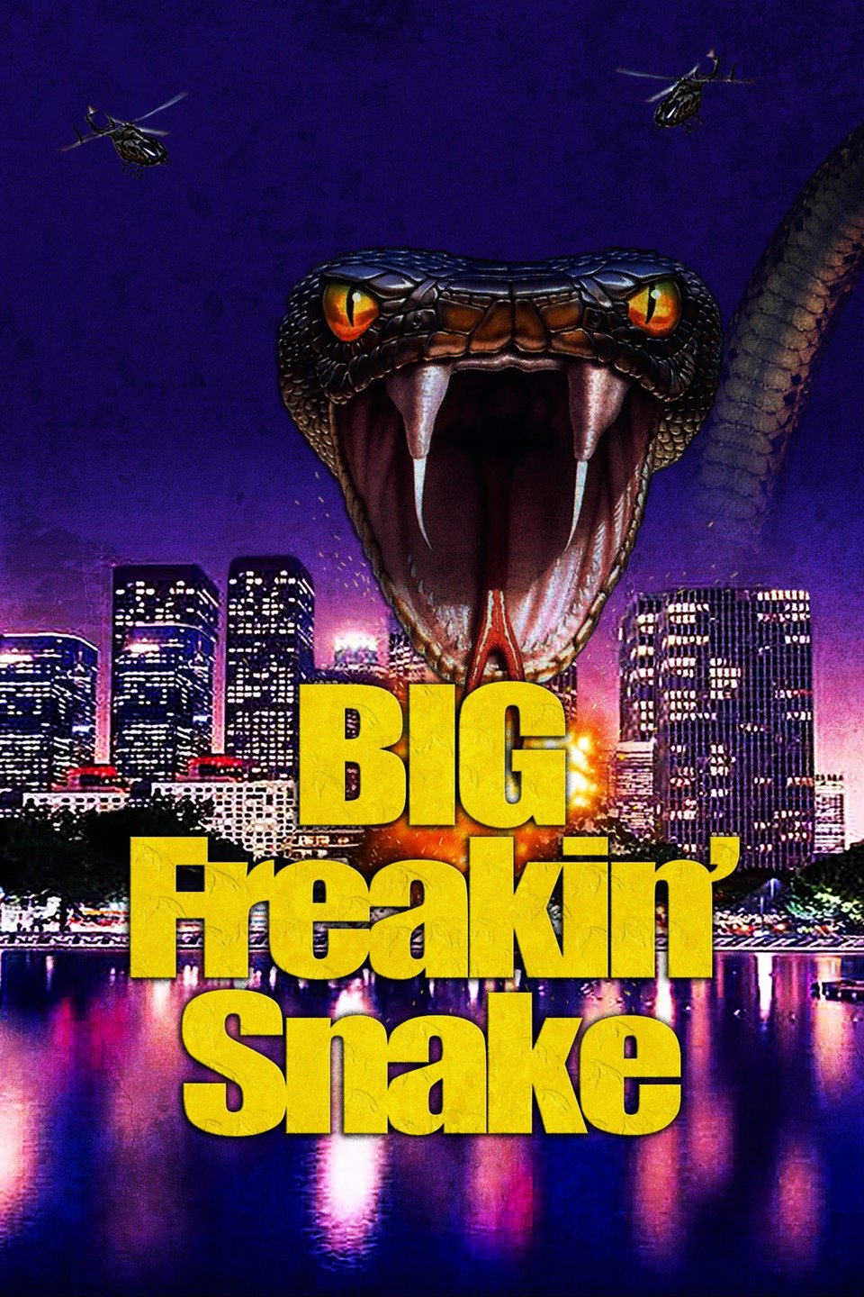 Big Freakin' Snake - Rotten Tomatoes