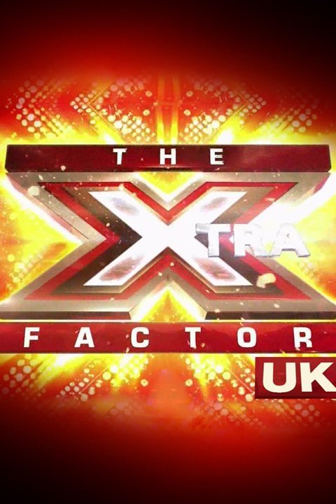 The Xtra Factor UK - Rotten Tomatoes