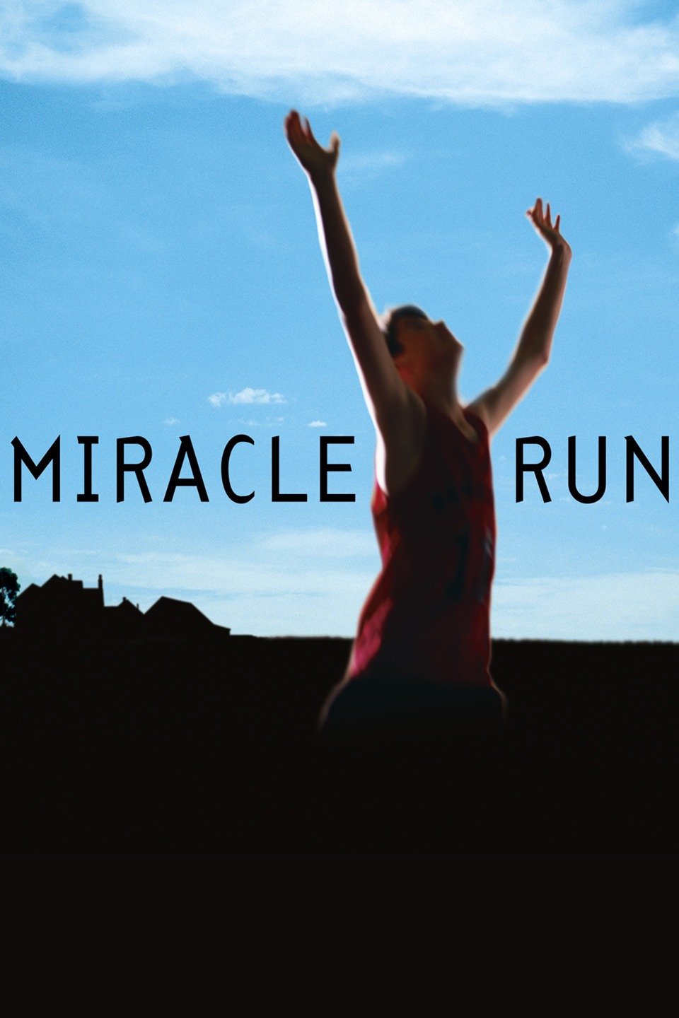 Miracle Run - Rotten Tomatoes