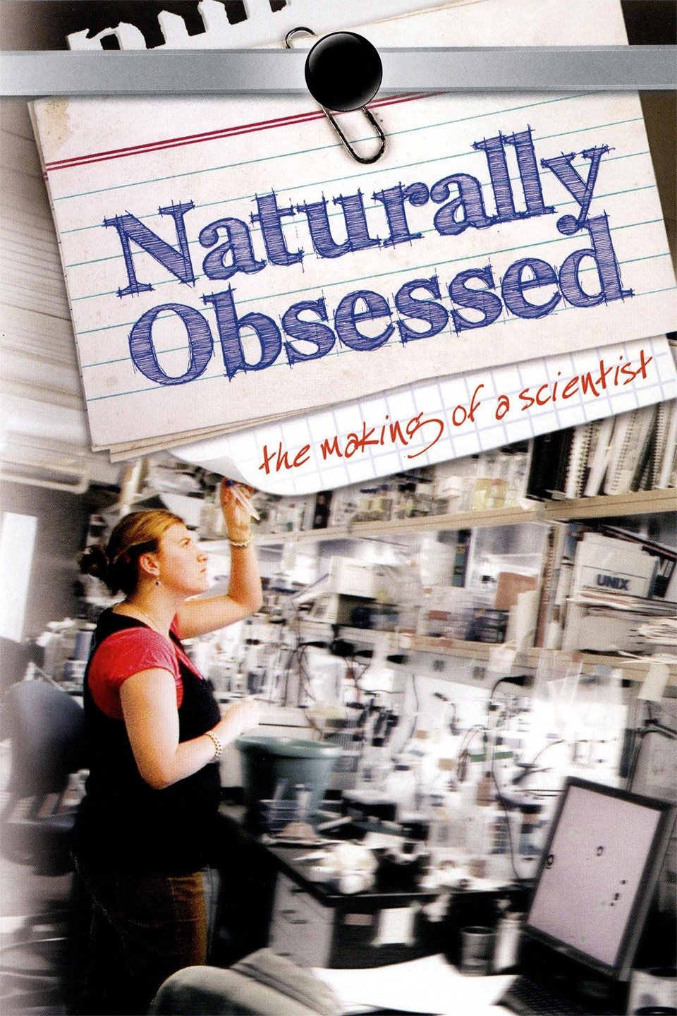 Naturally Obsessed: The Making of a Scientist Pictures - Rotten Tomatoes