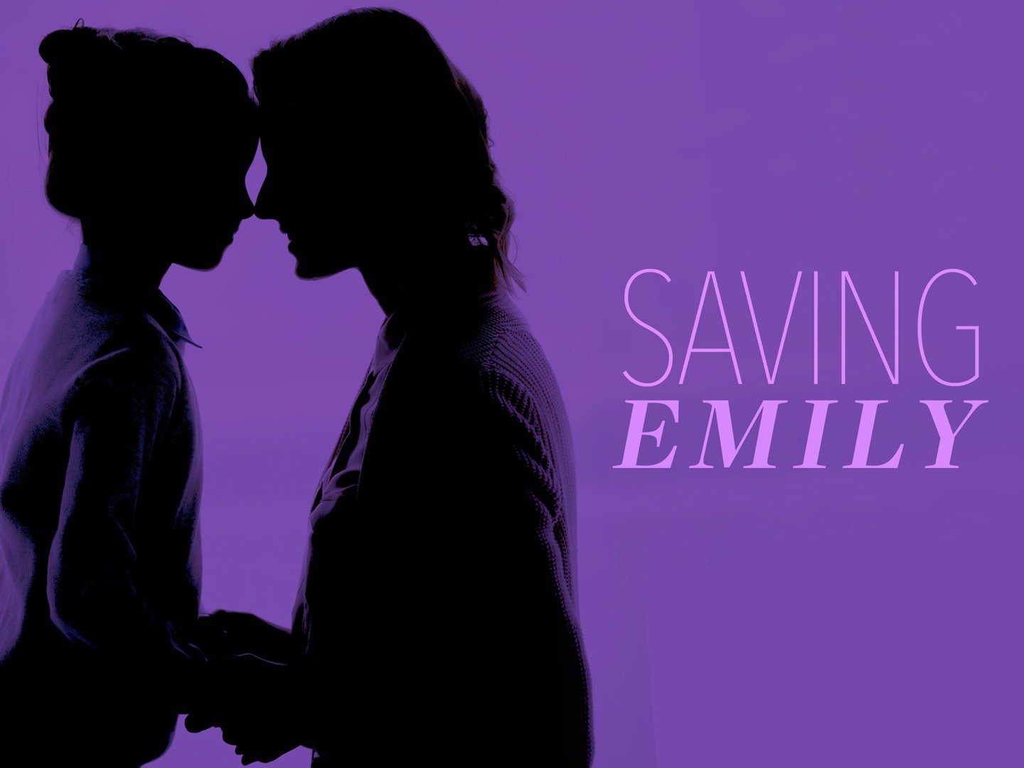Saving Emily (2004) - Rotten Tomatoes