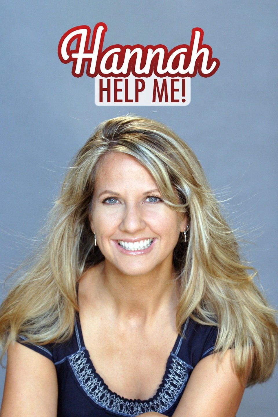 Hannah Help Me! - Rotten Tomatoes