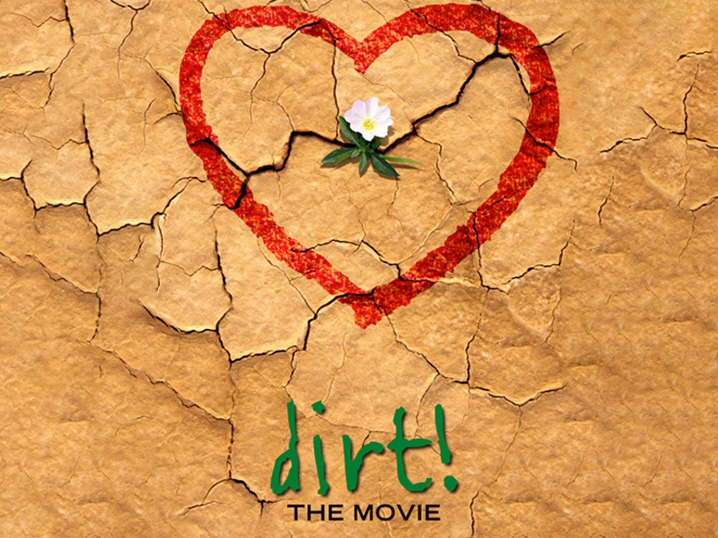 Dirt! The Movie (2009) - Rotten Tomatoes