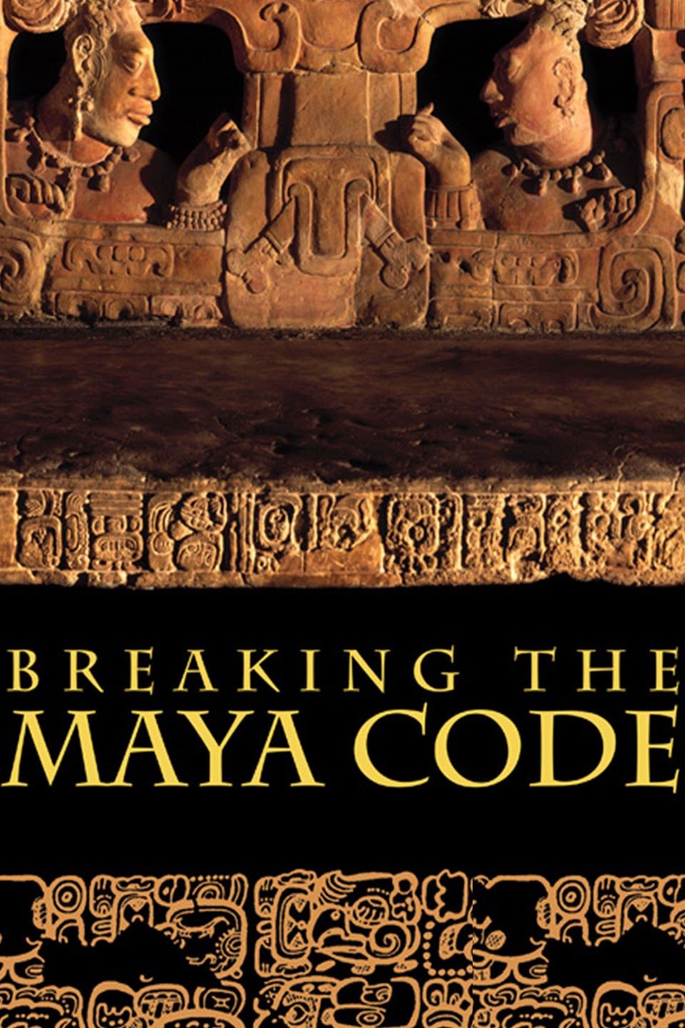 Breaking the Maya Code - Rotten Tomatoes