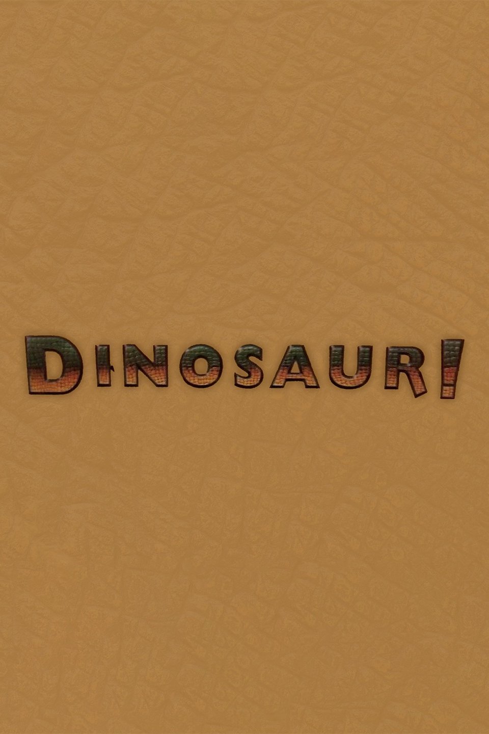 Dinosaur! - Rotten Tomatoes