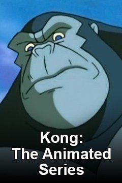 Kong: The Animated Series Pictures - Rotten Tomatoes