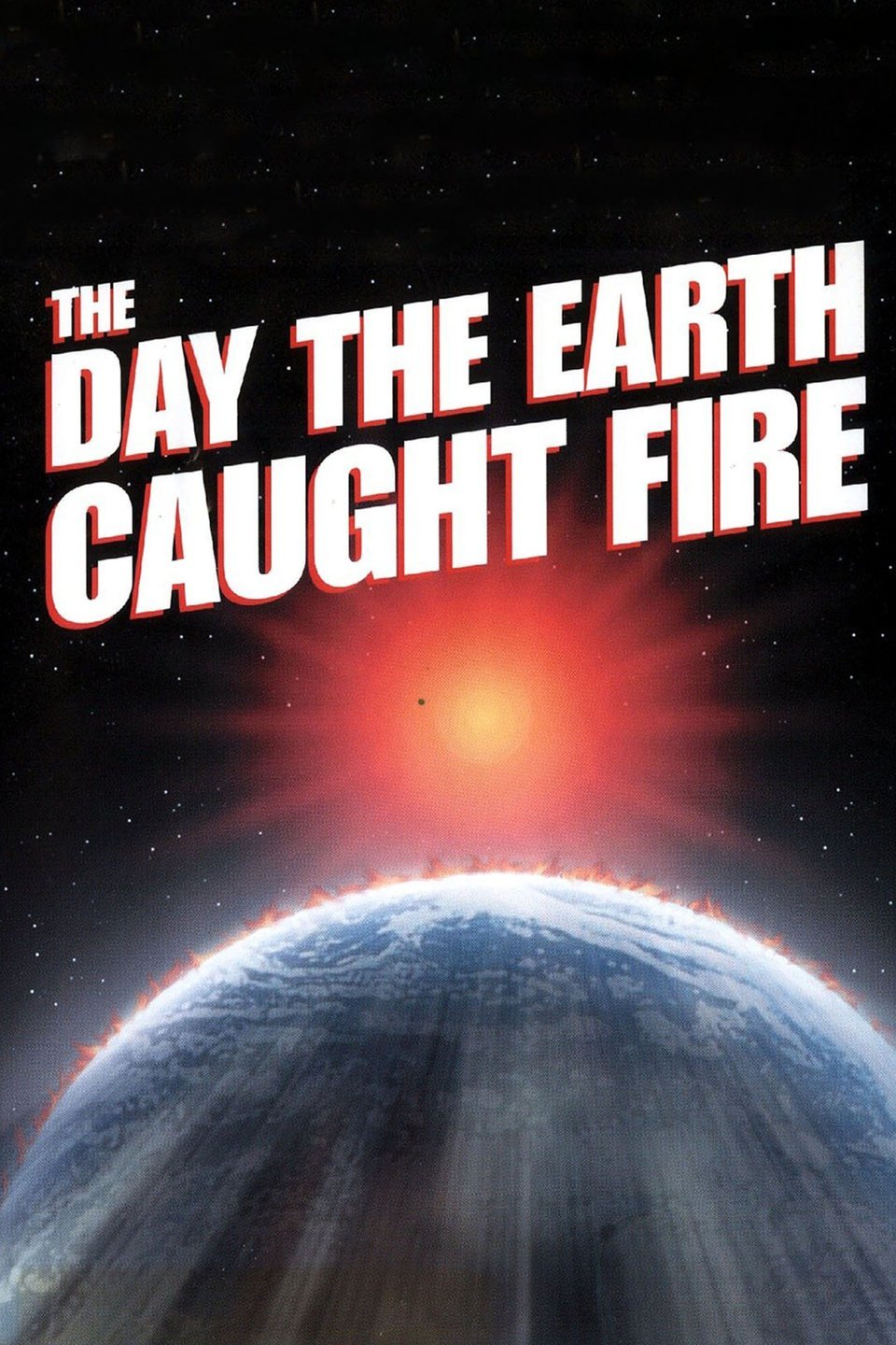 The Day the Earth Caught Fire - Movie Reviews
