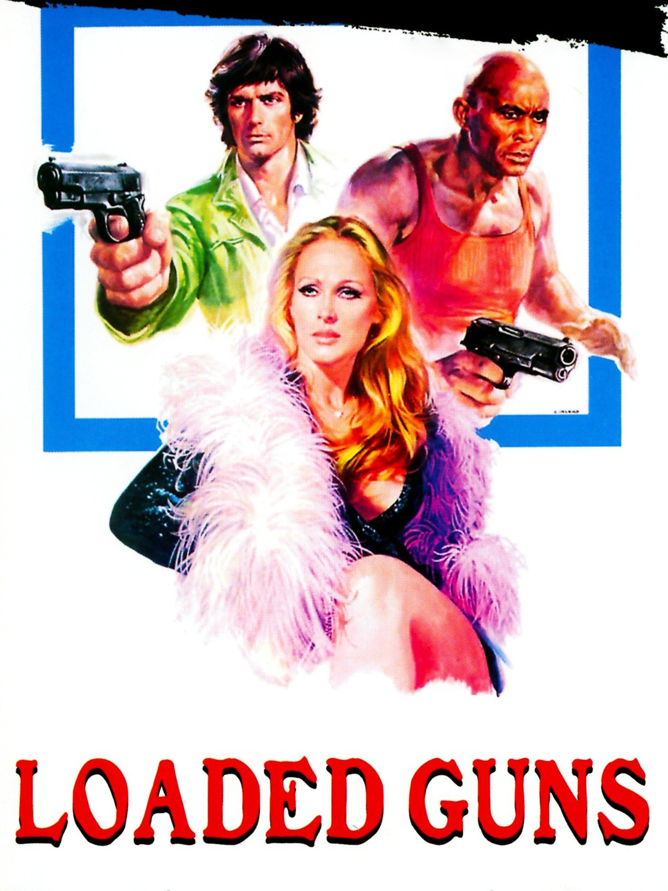 Loaded Guns (1975) - Rotten Tomatoes