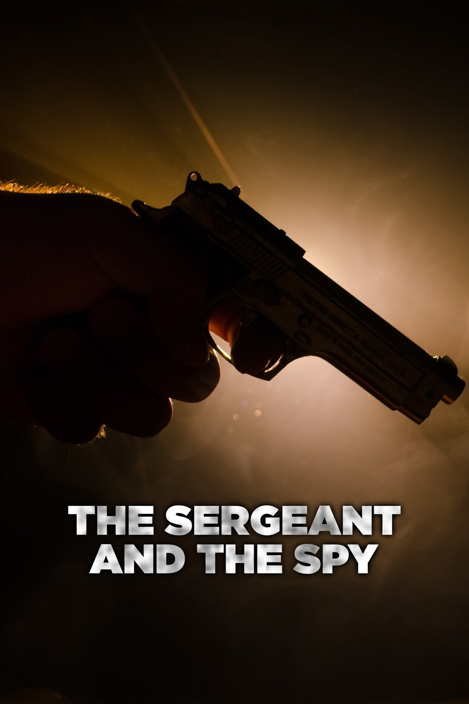 The Sergeant and the Spy - Rotten Tomatoes