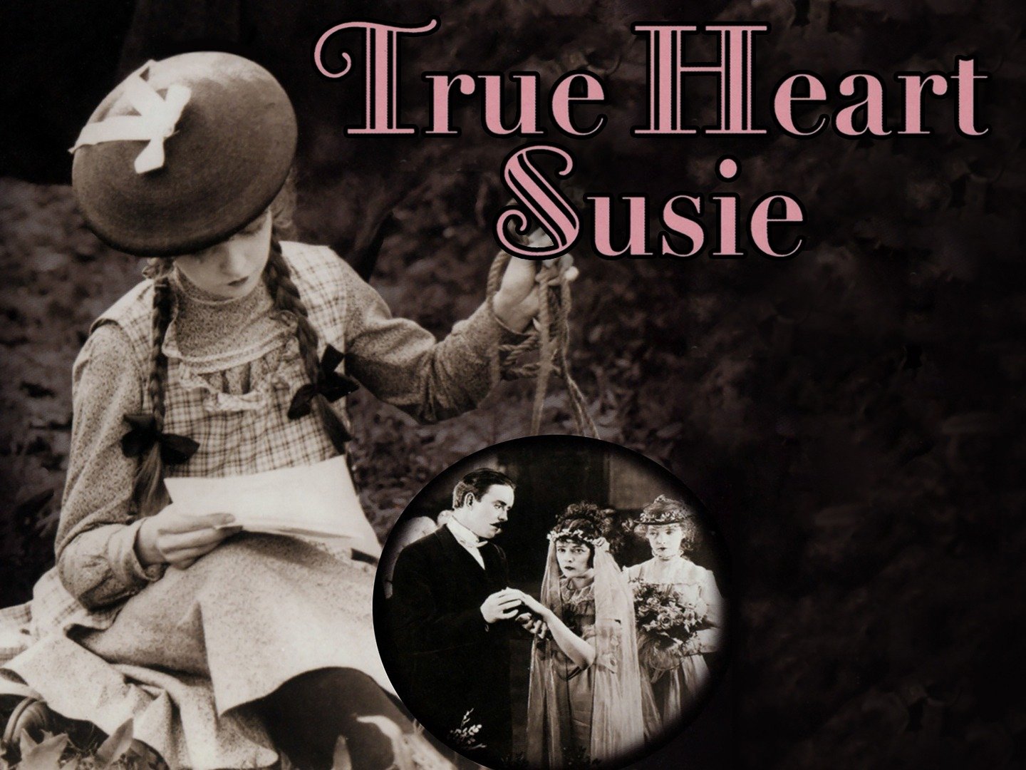 True Heart Susie (1919) - Rotten Tomatoes