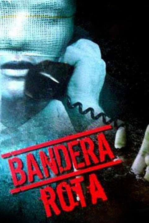 Bandera Rota - Rotten Tomatoes