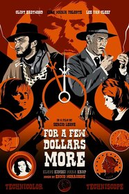For A Few Dollars More Pictures Rotten Tomatoes