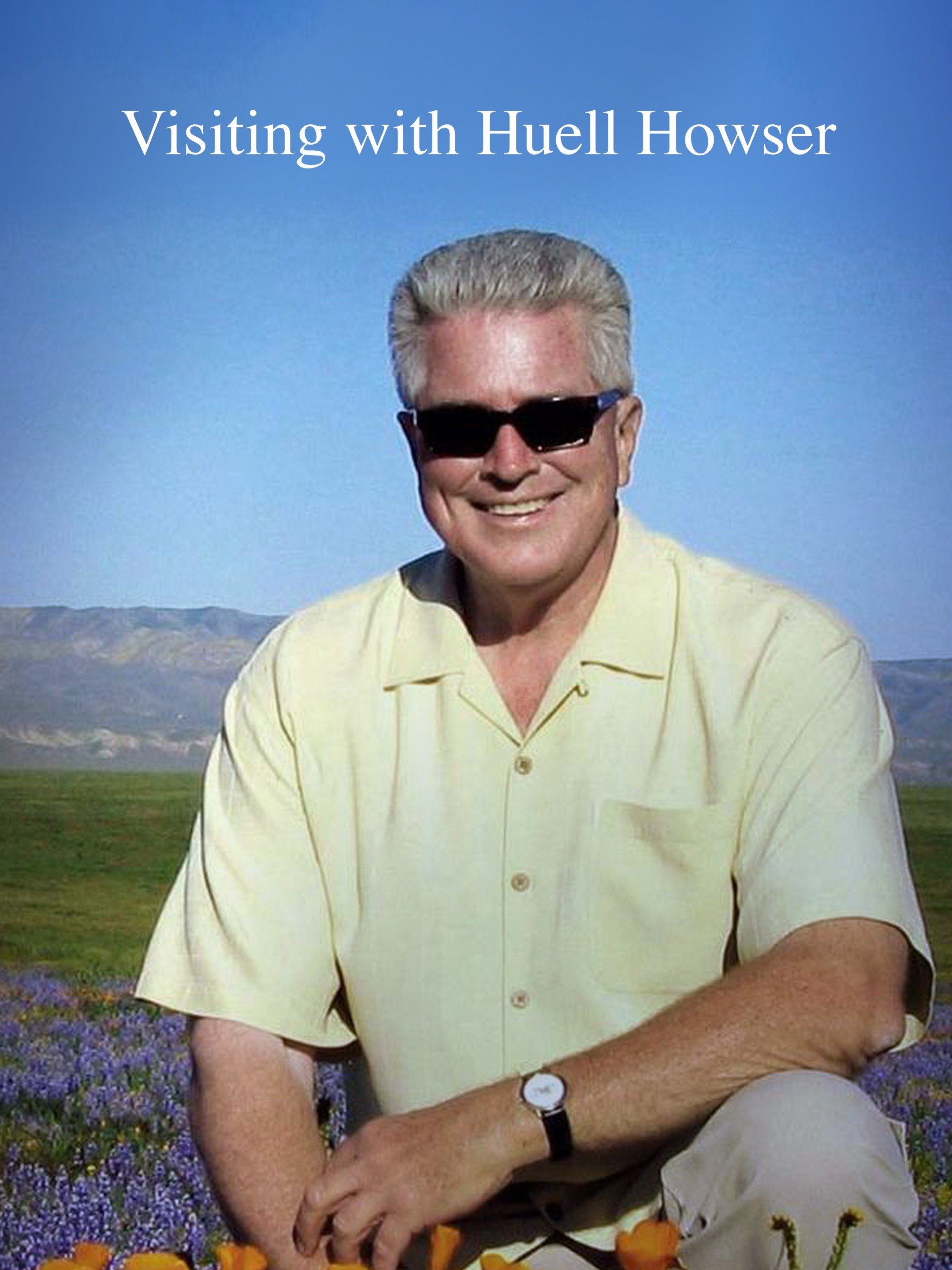 Visiting ... With Huell Howser Pictures - Rotten Tomatoes