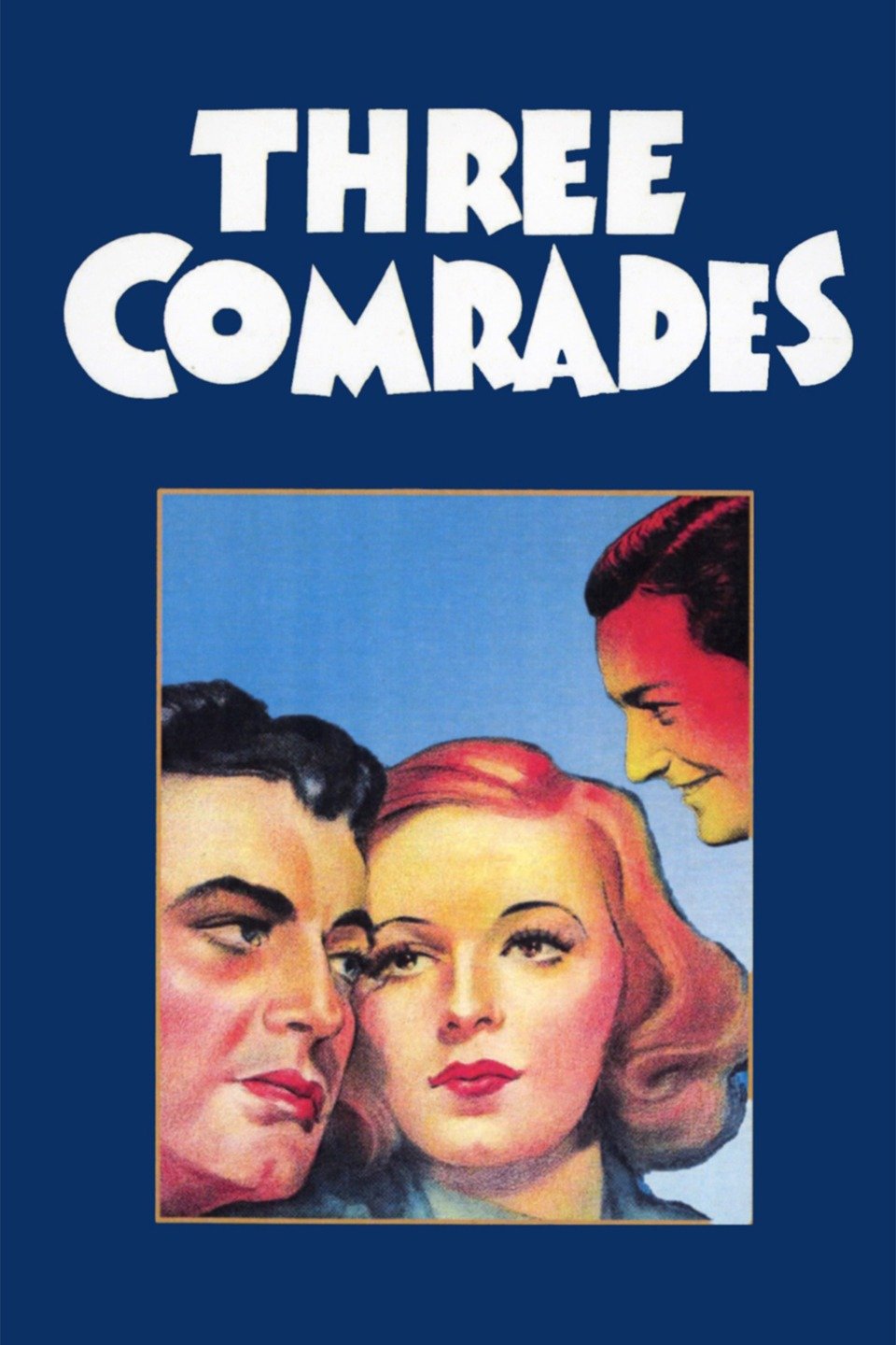 Three Comrades - Rotten Tomatoes