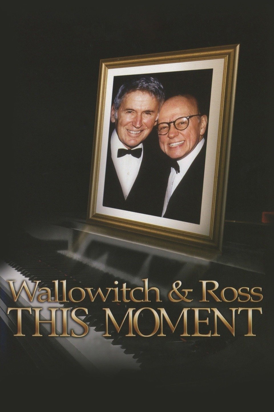 Wallowitch & Ross: This Moment - Rotten Tomatoes