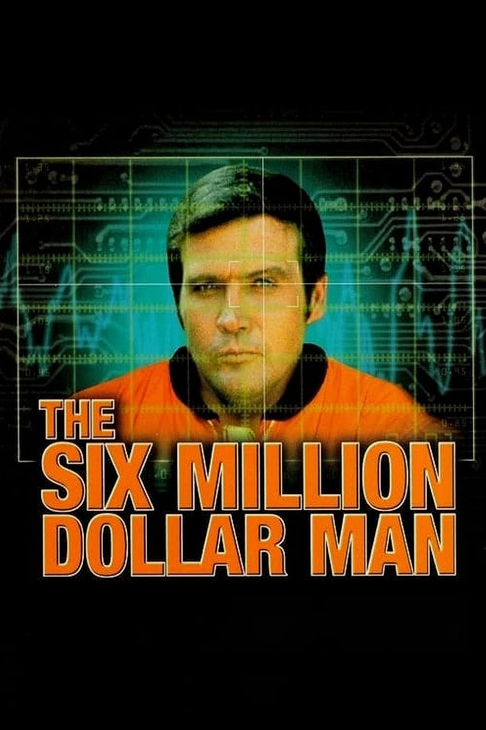 The Six Million Dollar Man - Rotten Tomatoes