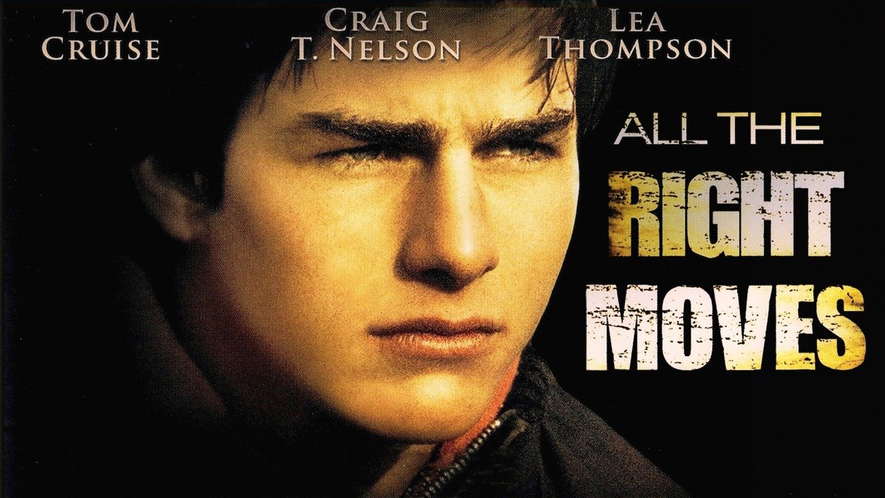 All The Right Moves Movie